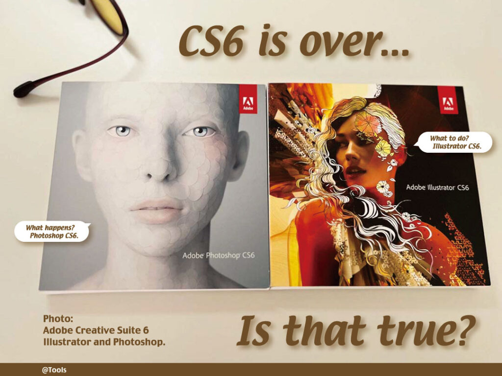 CS6を使い続ける私。Adobeの発表で遂に使えなくなる？in Mac,2024